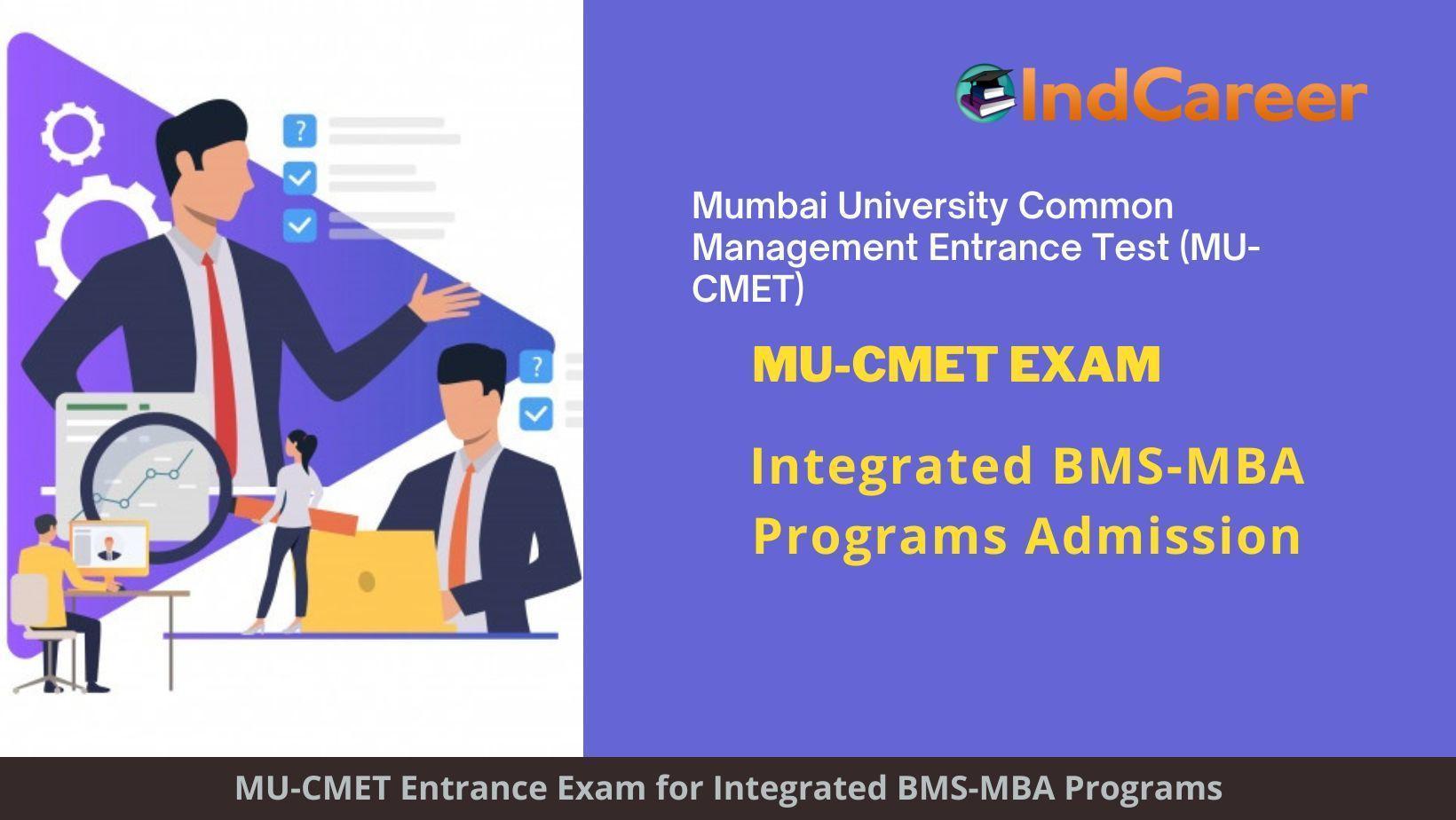 MU-CMET Integrated BMS-MBA Exam, Mumbai announces Exam Dates ...