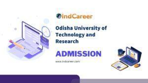 Odisha University of Technology and Research (OUTR) Admission Details ...