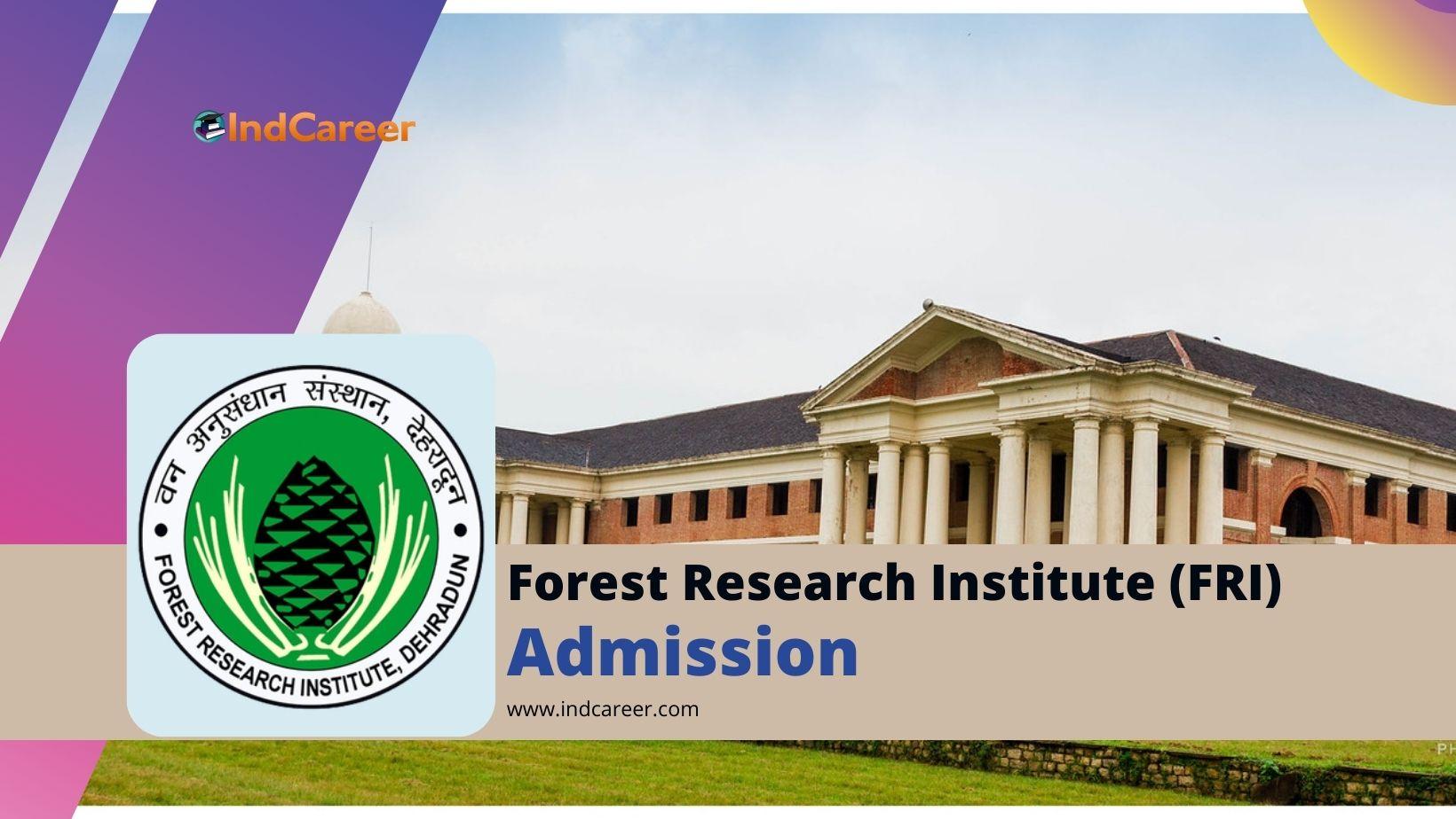 Forest Research Institute (FRI) University Admission Details ...