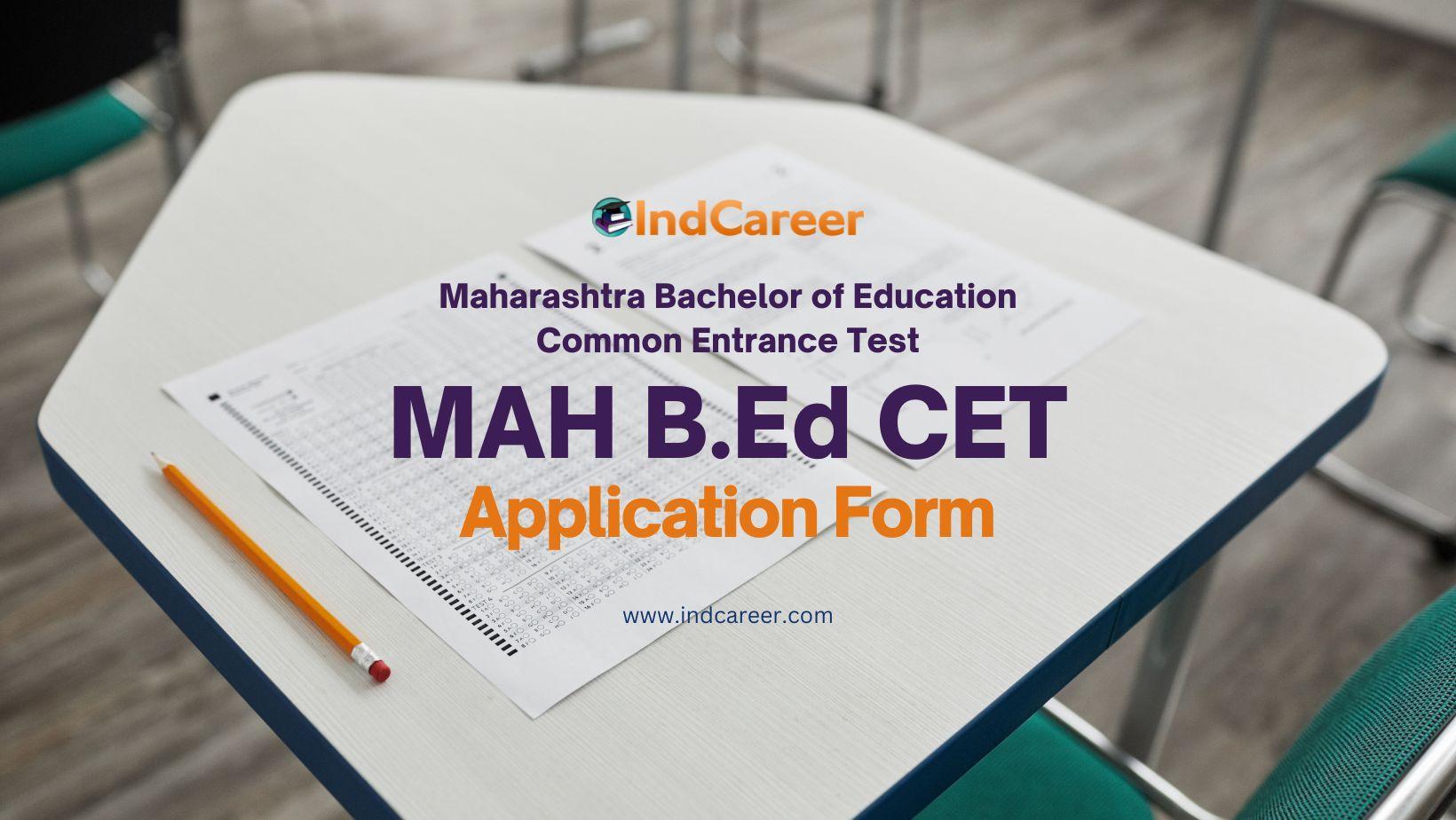 MAH B.Ed CET 2025 Application Form - IndCareer