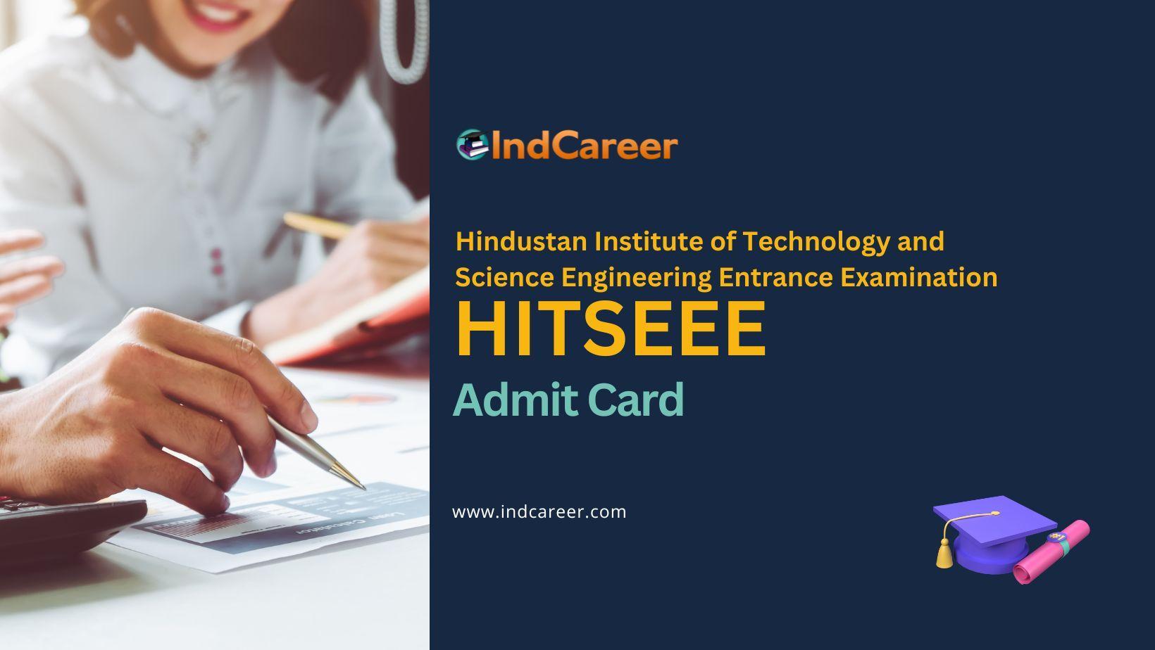 HITSEEE Admit Card 2024, Download from hindustanuniv.ac.in - IndCareer