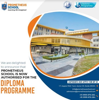 Prometheus School Noida Receives IB Authorisation to Offer Diploma Programme - IndCareer News