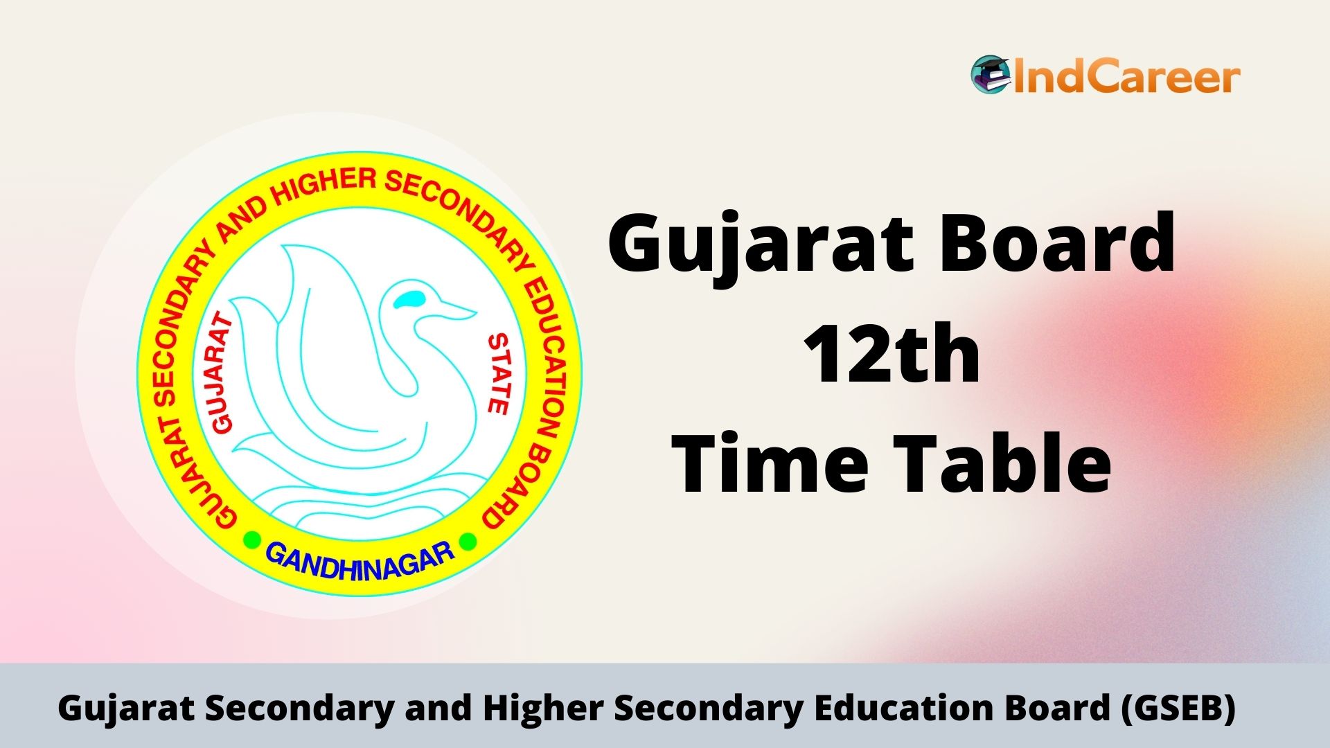 GSEB HSC Time Table - 2022 - IndCareer Schools