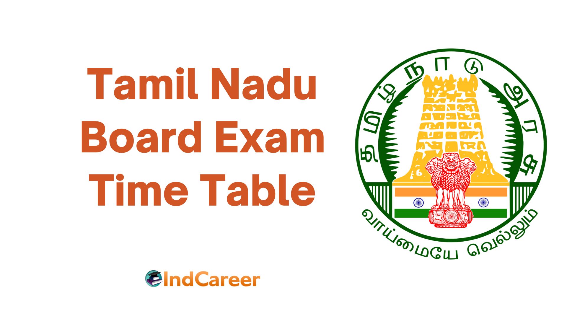 Tamil Nadu 10th 12th Public Exam Time Table 2022 IndCareer Schools tamil-nadu-10th-12th-public-exam-time-table-2022-indcareer-schools