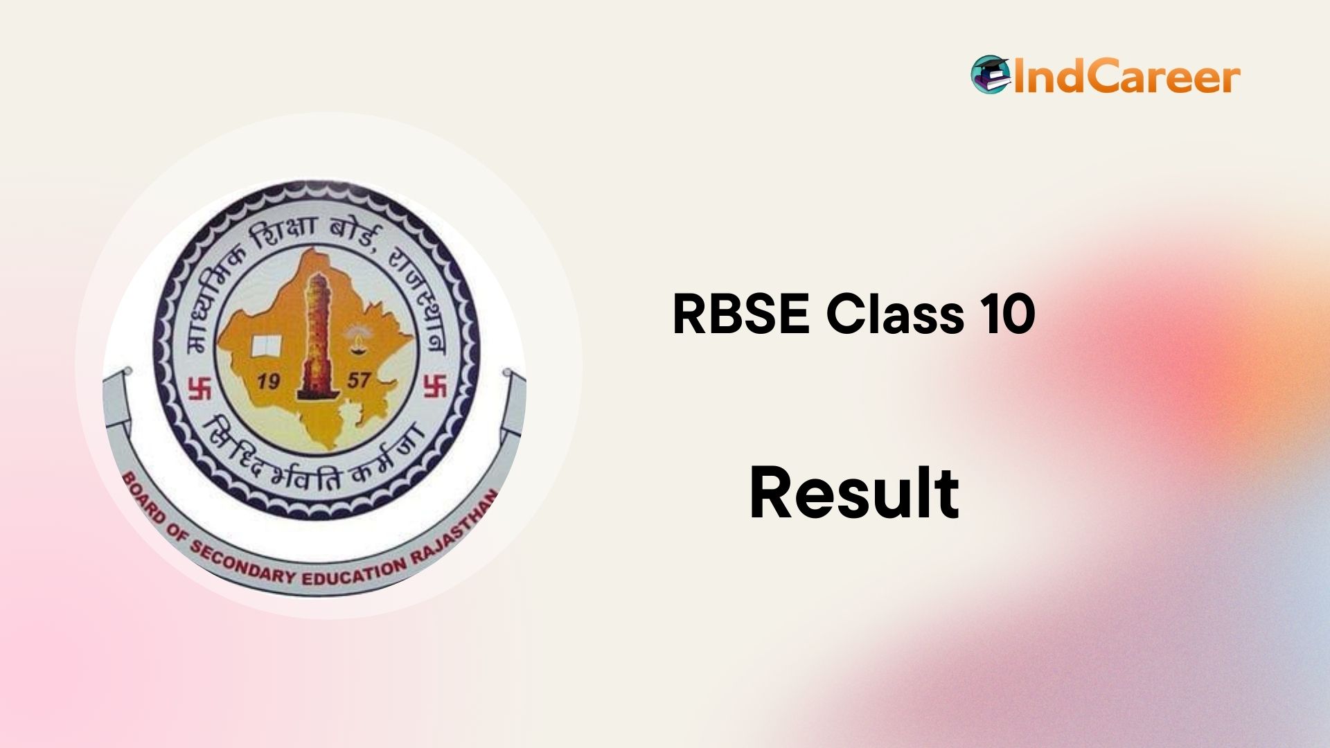 RBSE 10th Result - IndCareer Schools