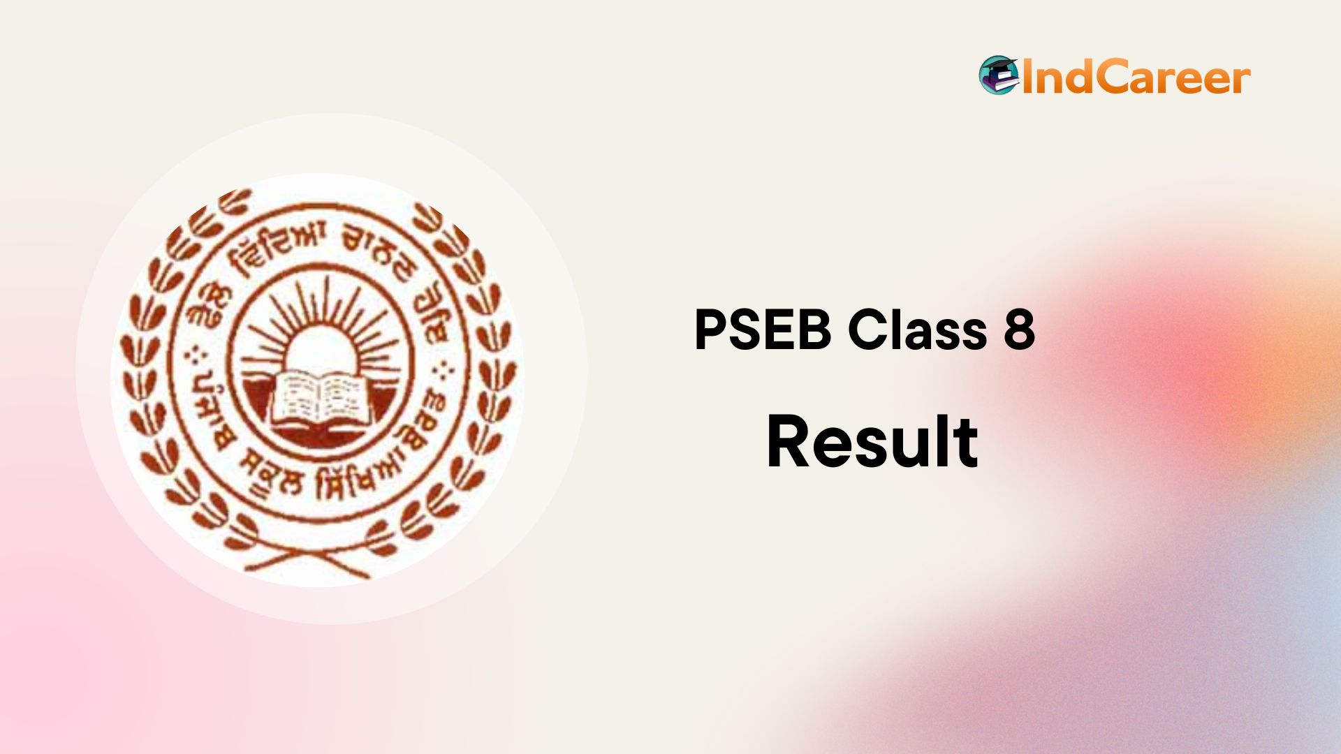 PSEB 8th Class Result: Check Punjab Board Class 8 Results - IndCareer Schools