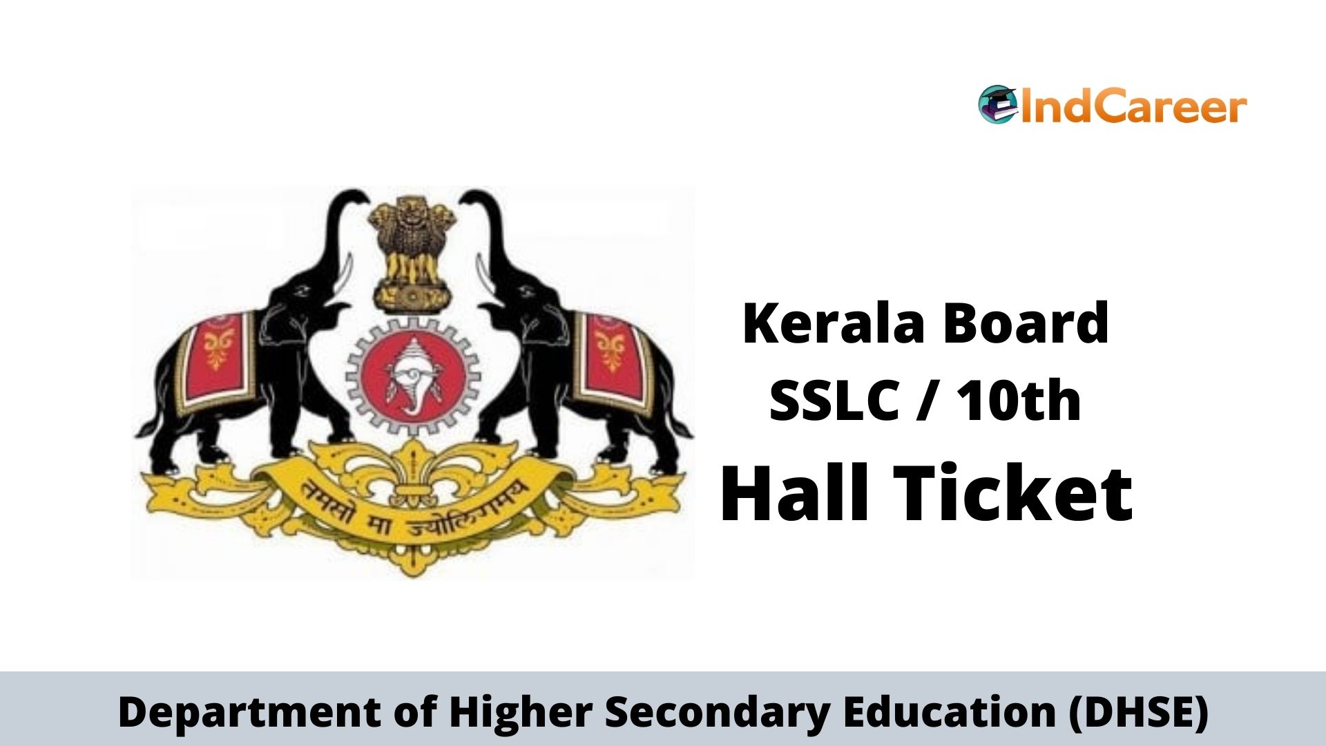 Kerala SSLC Hall Ticket 2022 - IndCareer Schools