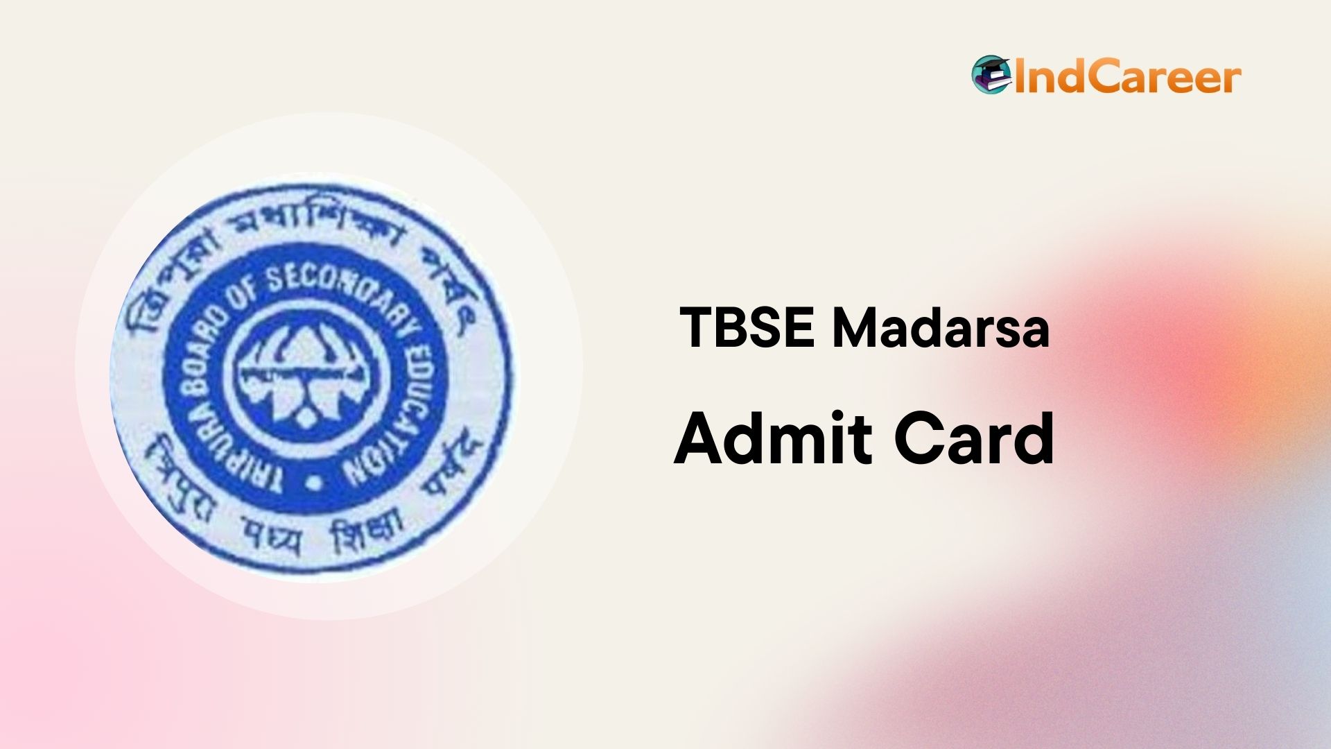 TBSE Madrasa Admit Card - IndCareer Schools
