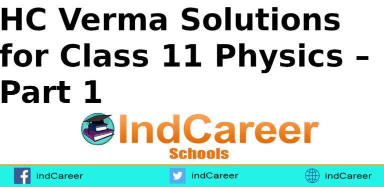 HC Verma Solutions for Class 11 Physics – Part 1 - IndCareer Schools