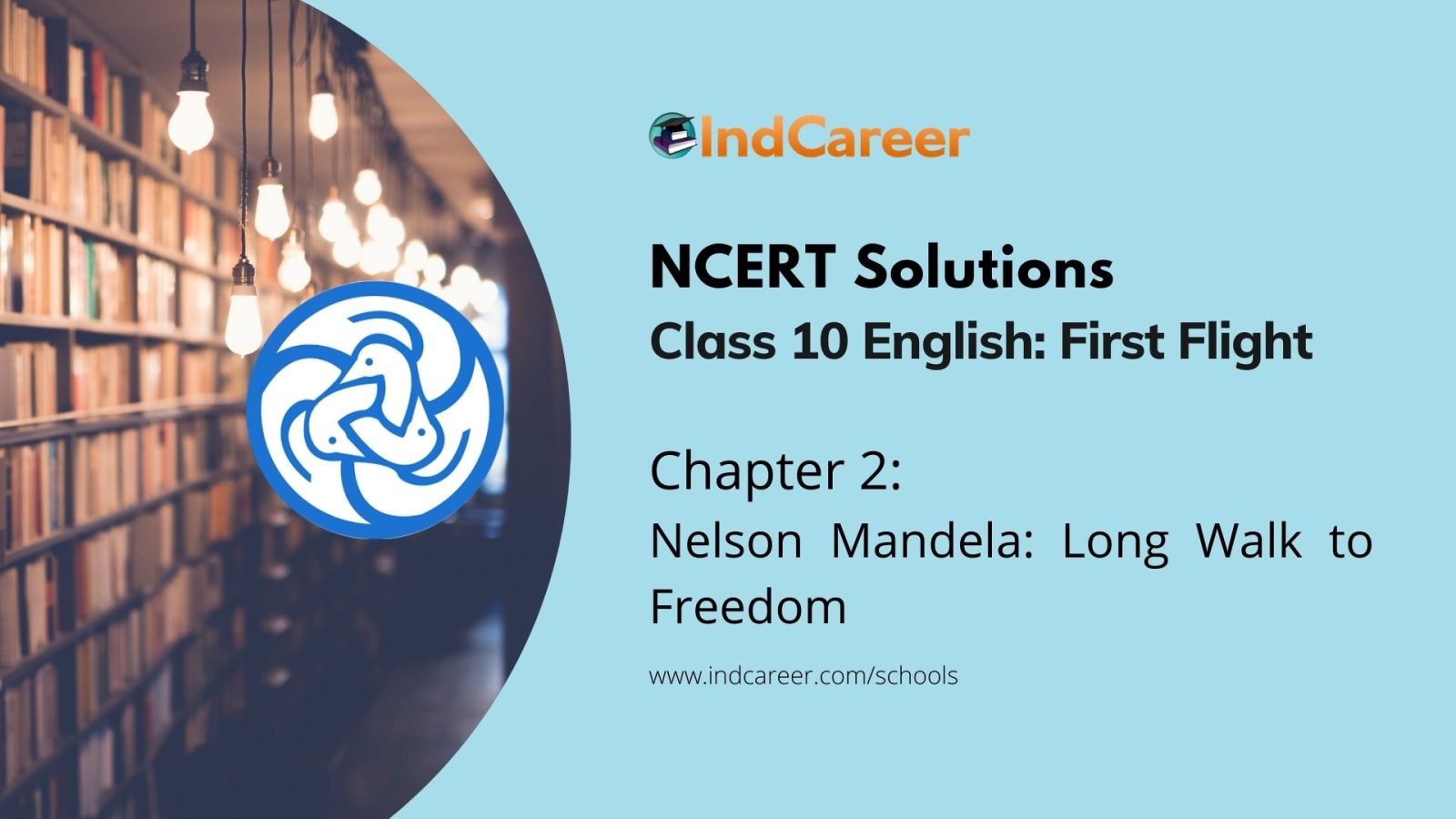NCERT Solutions for Class 10, English First Chapter 2 - IndCareer Schools