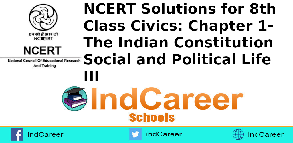 NCERT Solutions Class 8, Civics Chapter 1 - IndCareer Schools