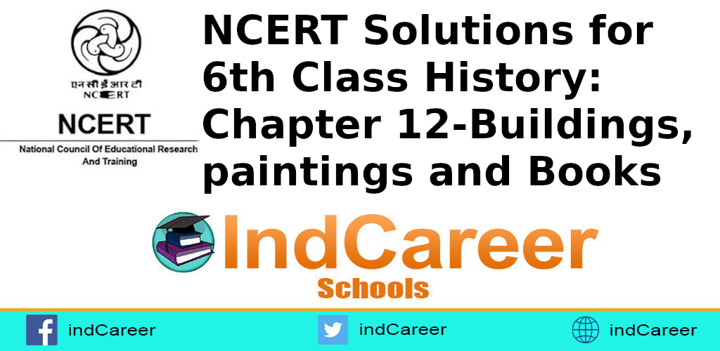 NCERT Solutions Class 6, History Chapter 12 - IndCareer Schools