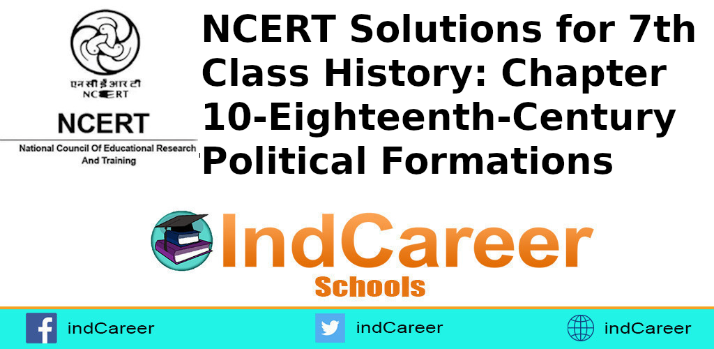 NCERT Solutions Class 7, History Chapter 10 - IndCareer Schools