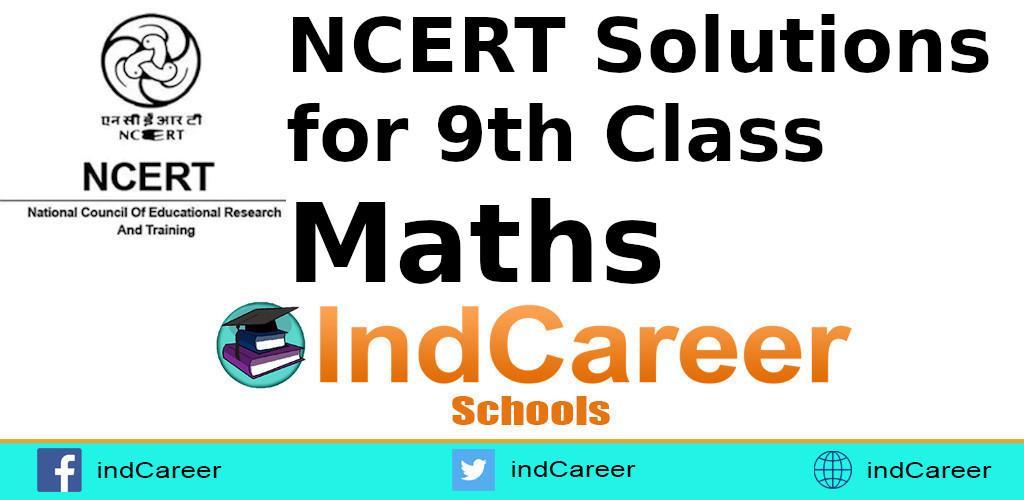 NCERT Solutions for 9th Class Maths - IndCareer Schools