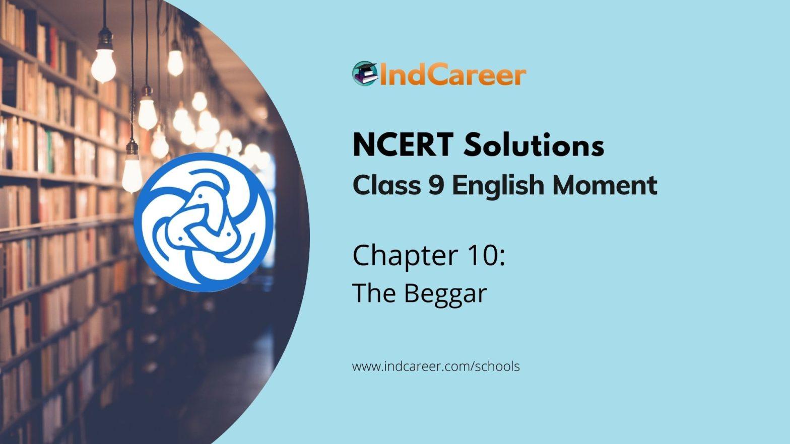 NCERT Solutions Class 9, English Moment Chapter 10- IndCareer Schools