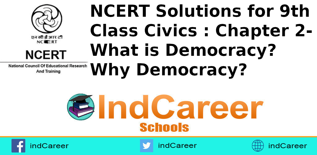 NCERT Solutions for Class 9, Civics Chapter 2 - IndCareer Schools