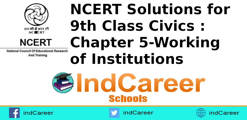 NCERT Solutions for Class 9, Civics Chapter 5 - IndCareer Schools