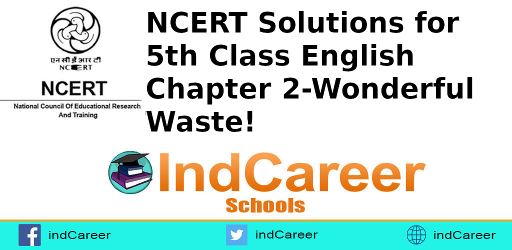 NCERT Solutions Class 5, English Chapter 2 - IndCareer Schools