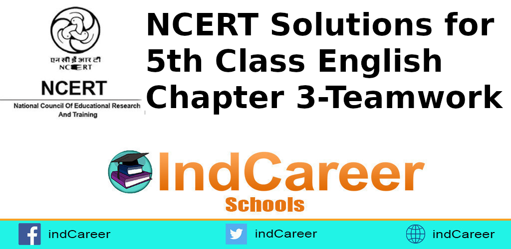 NCERT Solutions Class 5, English Chapter 3 - IndCareer Schools