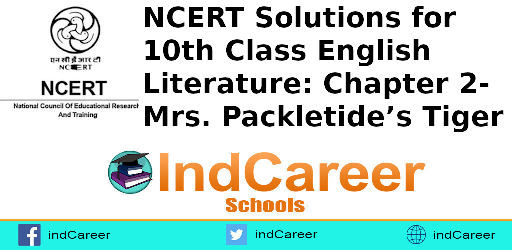 NCERT Solutions for Class 10, English Liter Chapter 2 - IndCareer Schools