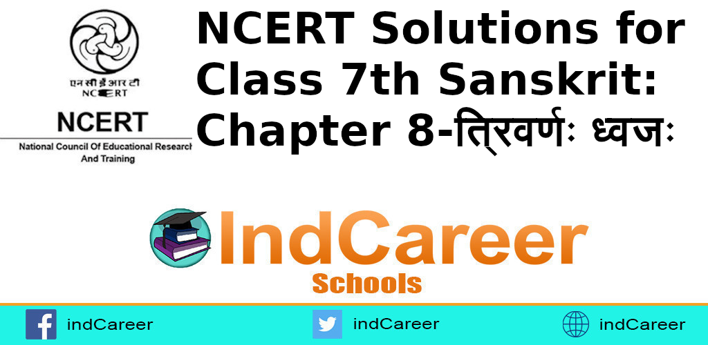 NCERT Solutions Class 7, Sanskrit Chapter 8 - IndCareer Schools