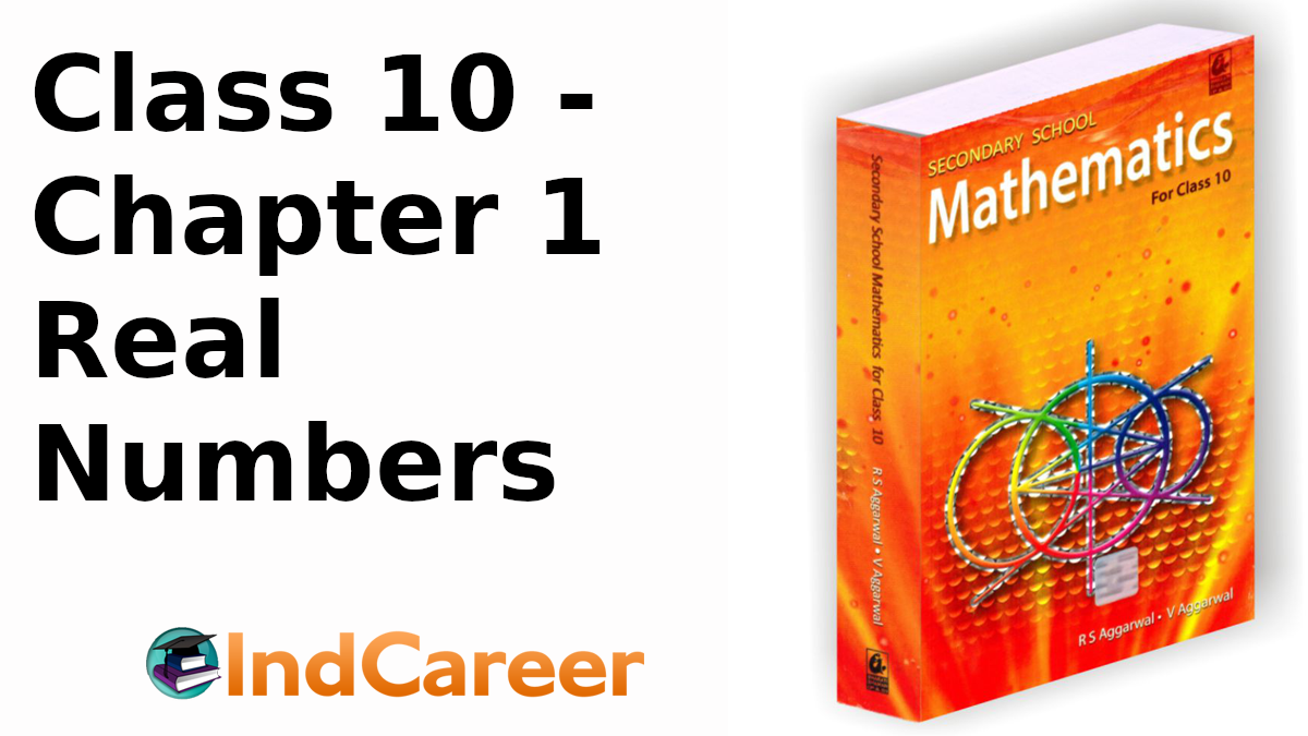 RS Aggarwal Solutions for Class 10, maths Chapter 1 - IndCareer Schools