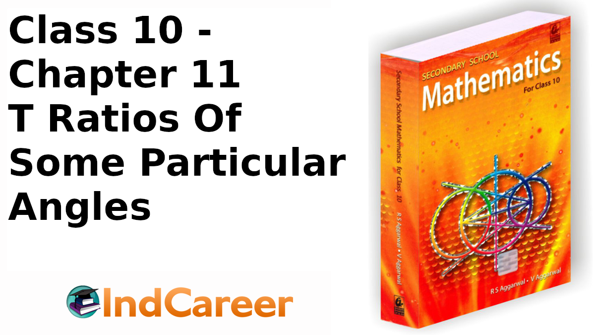 RS Aggarwal Solutions for Class 10, math Chapter 11 - IndCareer Schools