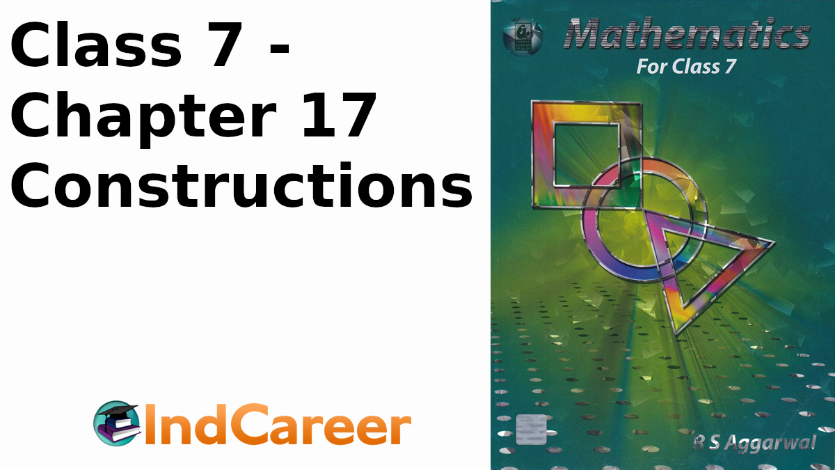 RS Aggarwal Solutions for Class 7, maths Chapter 17 - IndCareer Schools
