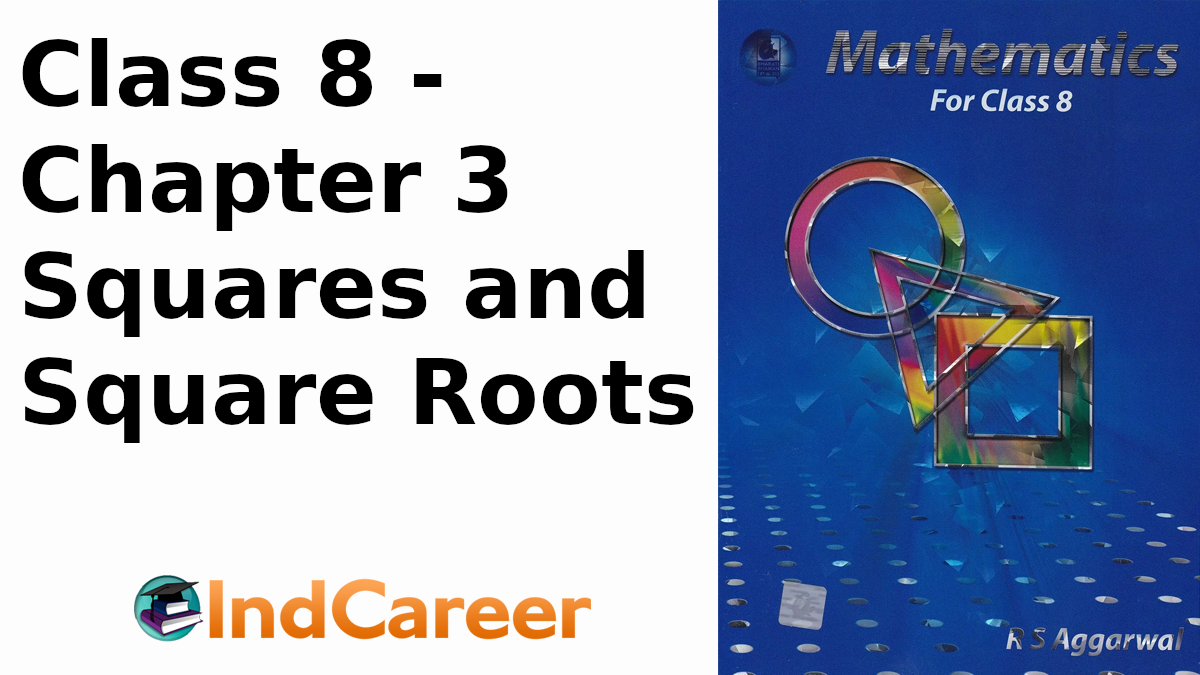 RS Aggarwal Solutions for Class 8, maths Chapter 3 - IndCareer Schools