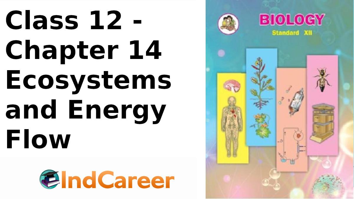 Maharashtra Board for Class 12, Biology Chapter 14 - IndCareer Schools