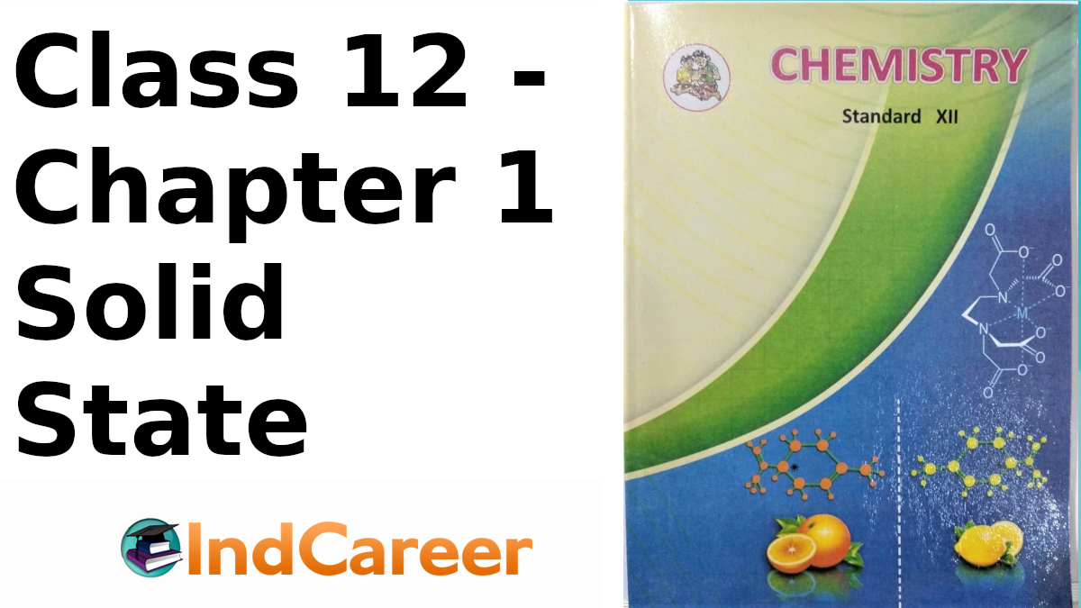 Maharashtra Board for Class 12, Chemistry Chapter 1 - IndCareer Schools