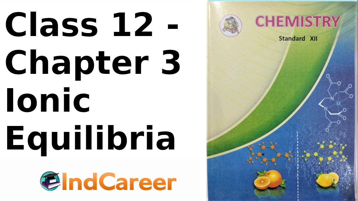 Maharashtra Board for Class 12, Chemistry Chapter 3 - IndCareer Schools