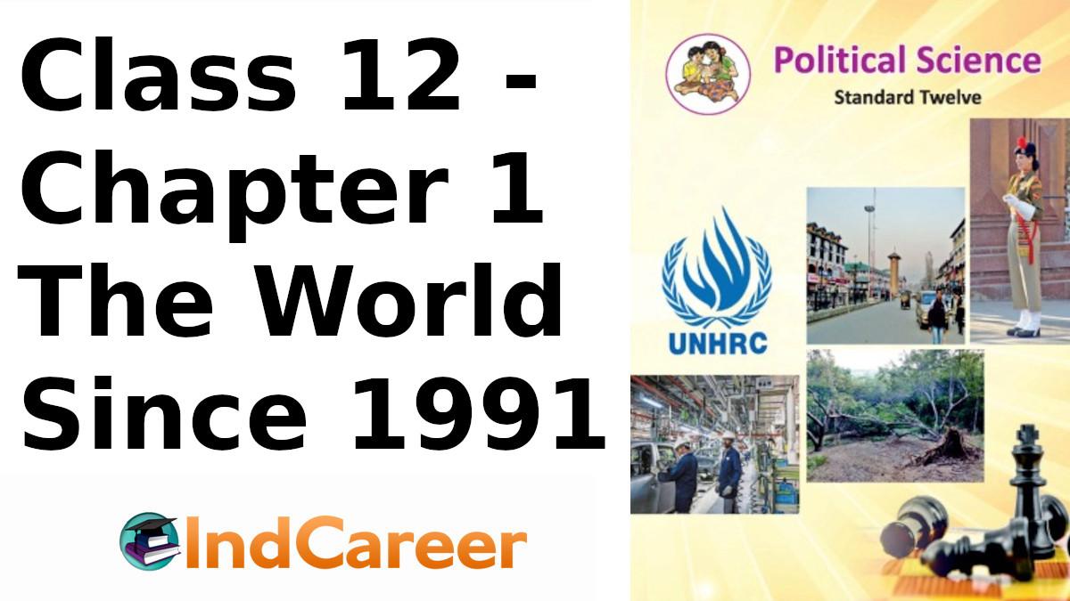 Maharashtra Board for Class 12, Political Sci Ch 1 - IndCareer Schools
