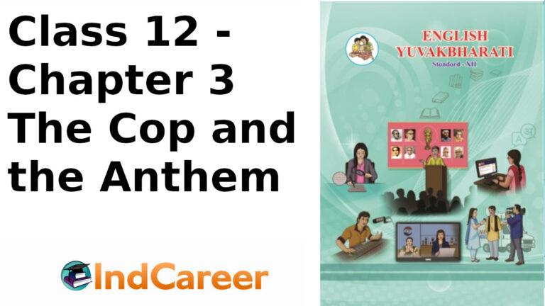 Maharashtra Board for Class 12, English Ch 3 - IndCareer Schools