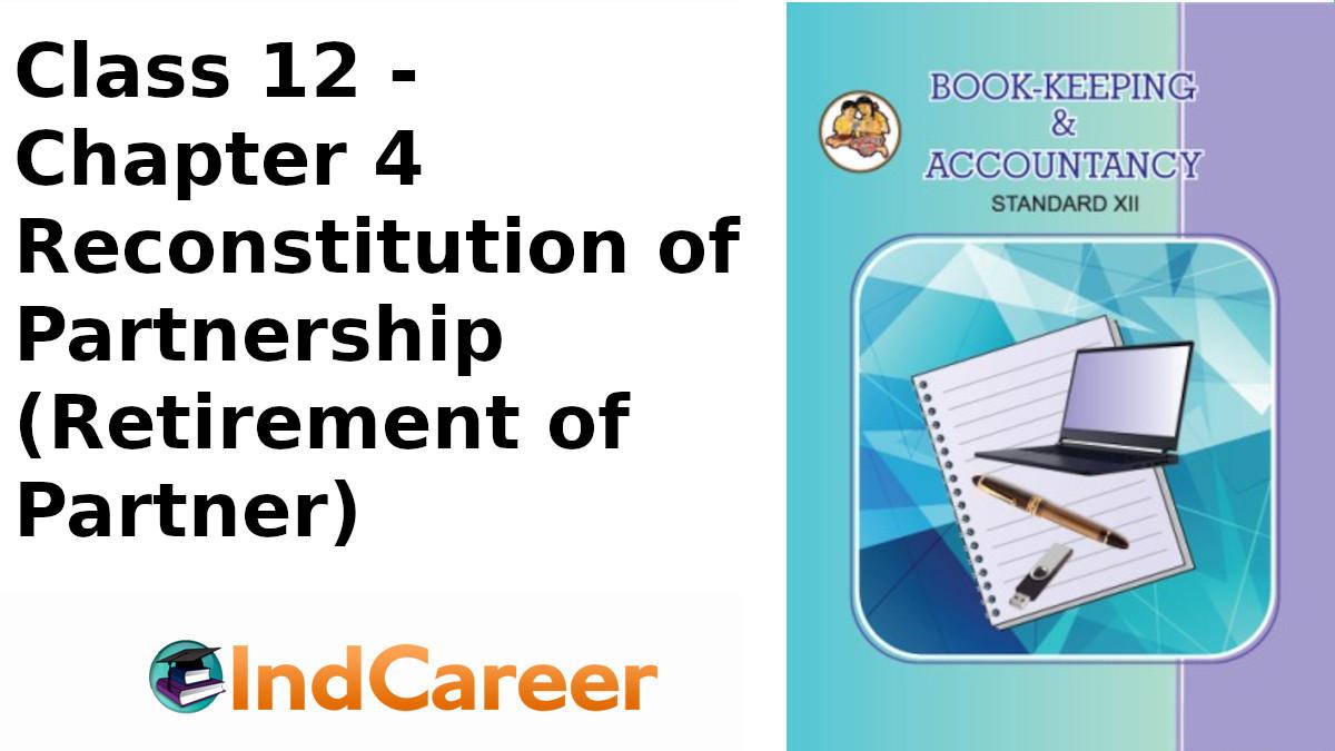Maharashtra Board for Class 12, Book Keeping Ch 4 - IndCareer Schools