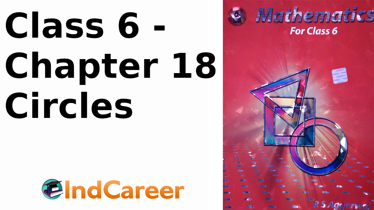 RS Aggarwal Solutions for Class 6 Maths Chapter 18–Circles - IndCareer ...
