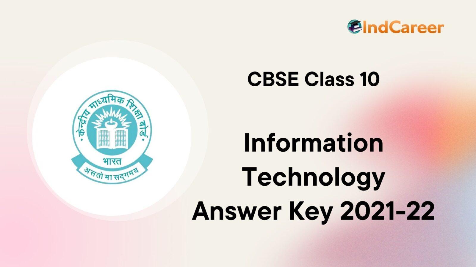 CBSE Class 10 Information Technology Answer Key 2021-22 - IndCareer Schools