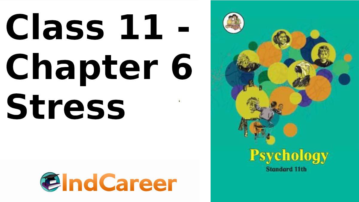 Maharashtra Board for Class 11, Psychology Ch 6 - IndCareer Schools