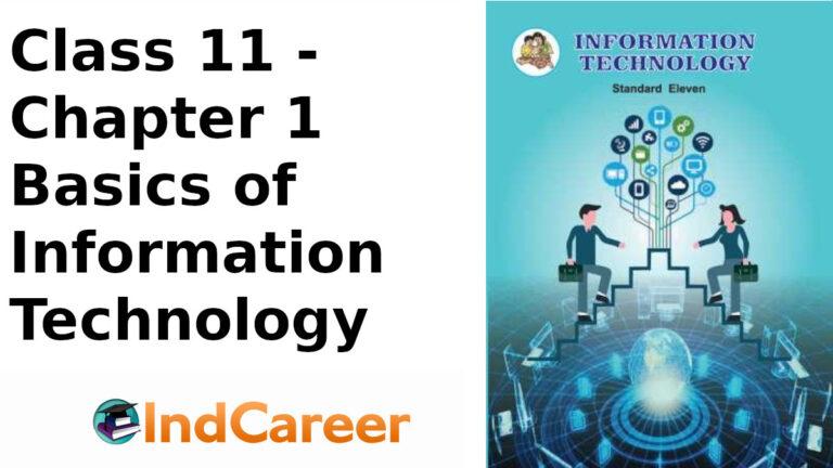 Maharashtra Board for Class 11, Information Ch 1 - IndCareer Schools