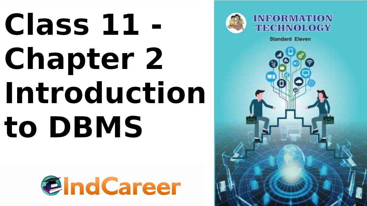 Maharashtra Board for Class 11, Information Ch 2 - IndCareer Schools