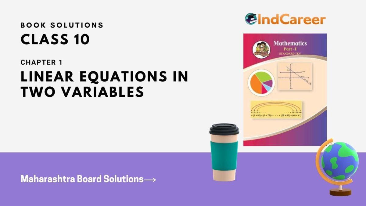 Maharashtra Board for Class 10, Maths Chapter 1 - IndCareer Schools