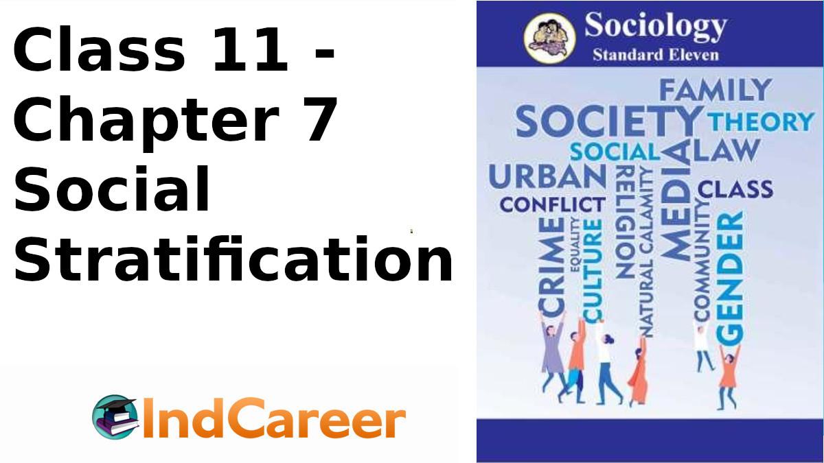 Maharashtra Board for Class 11, Sociology Chapter 7 - IndCareer Schools