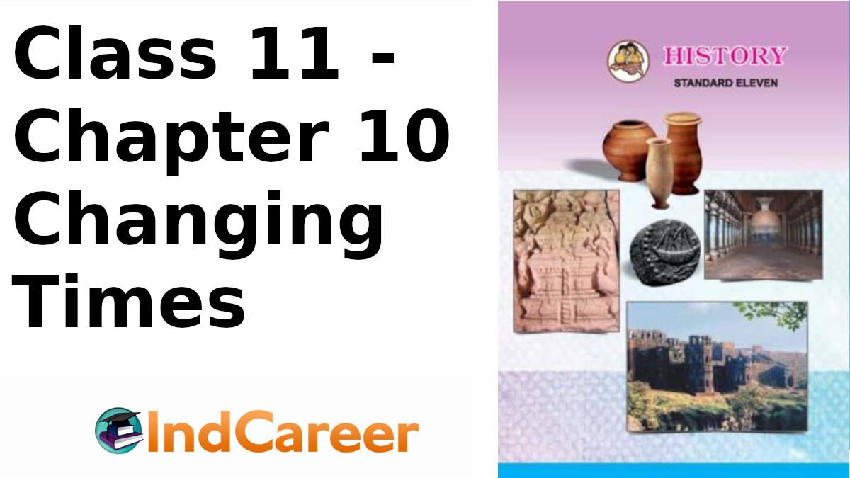 Maharashtra Board for Class 11, History Chapter 10 - IndCareer Schools