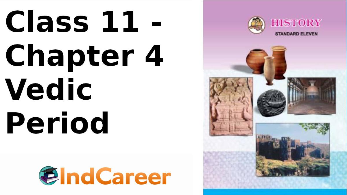 Maharashtra Board for Class 11, History Chapter 4 - IndCareer Schools