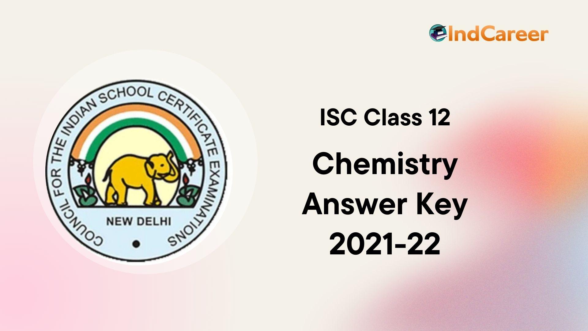 ISC Class 12 Chemistry Answer Key 2021 22 IndCareer Schools isc-class-12-chemistry-answer-key-2021-22-indcareer-schools