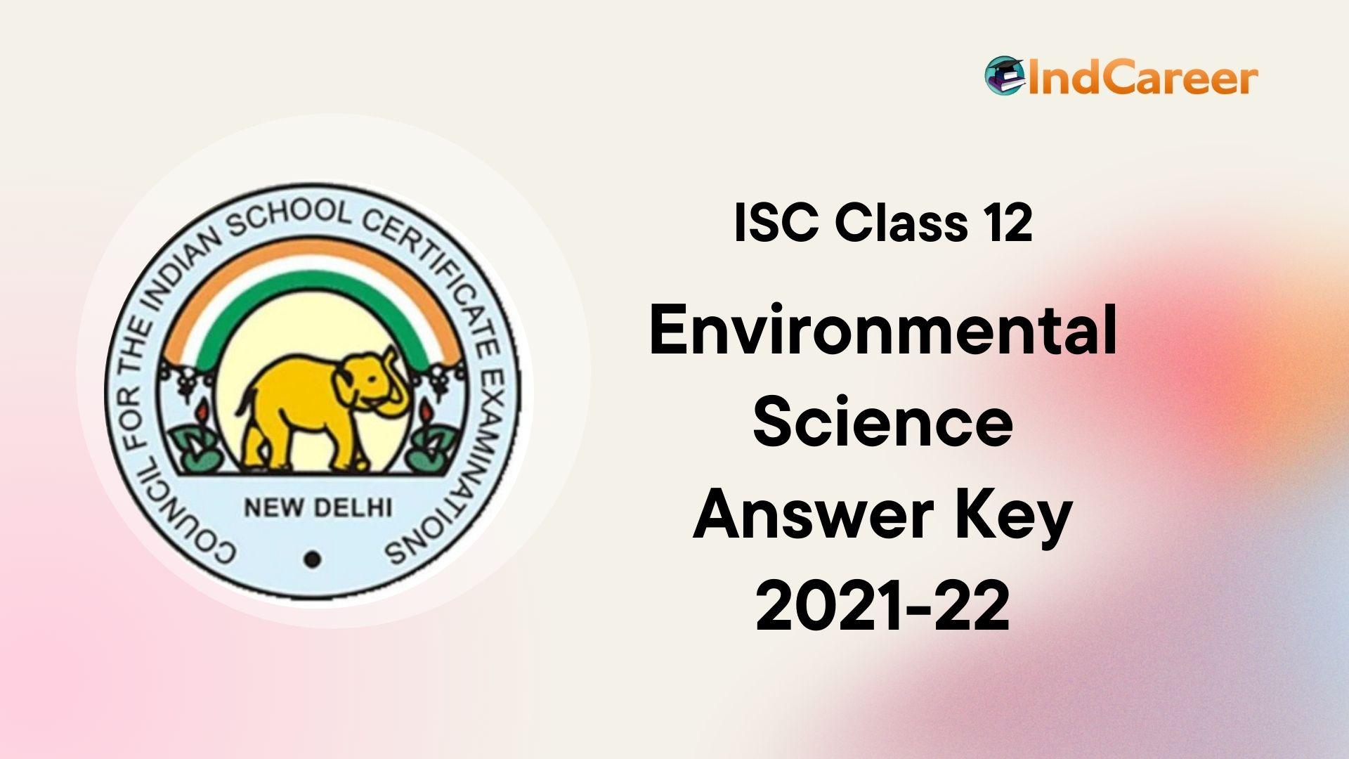ISC Class 12 Environmental Science Answer Key 2021-22 - IndCareer Schools ISC Class 12 Environmental Science Answer Key 2021-22 - IndCareer Schools
