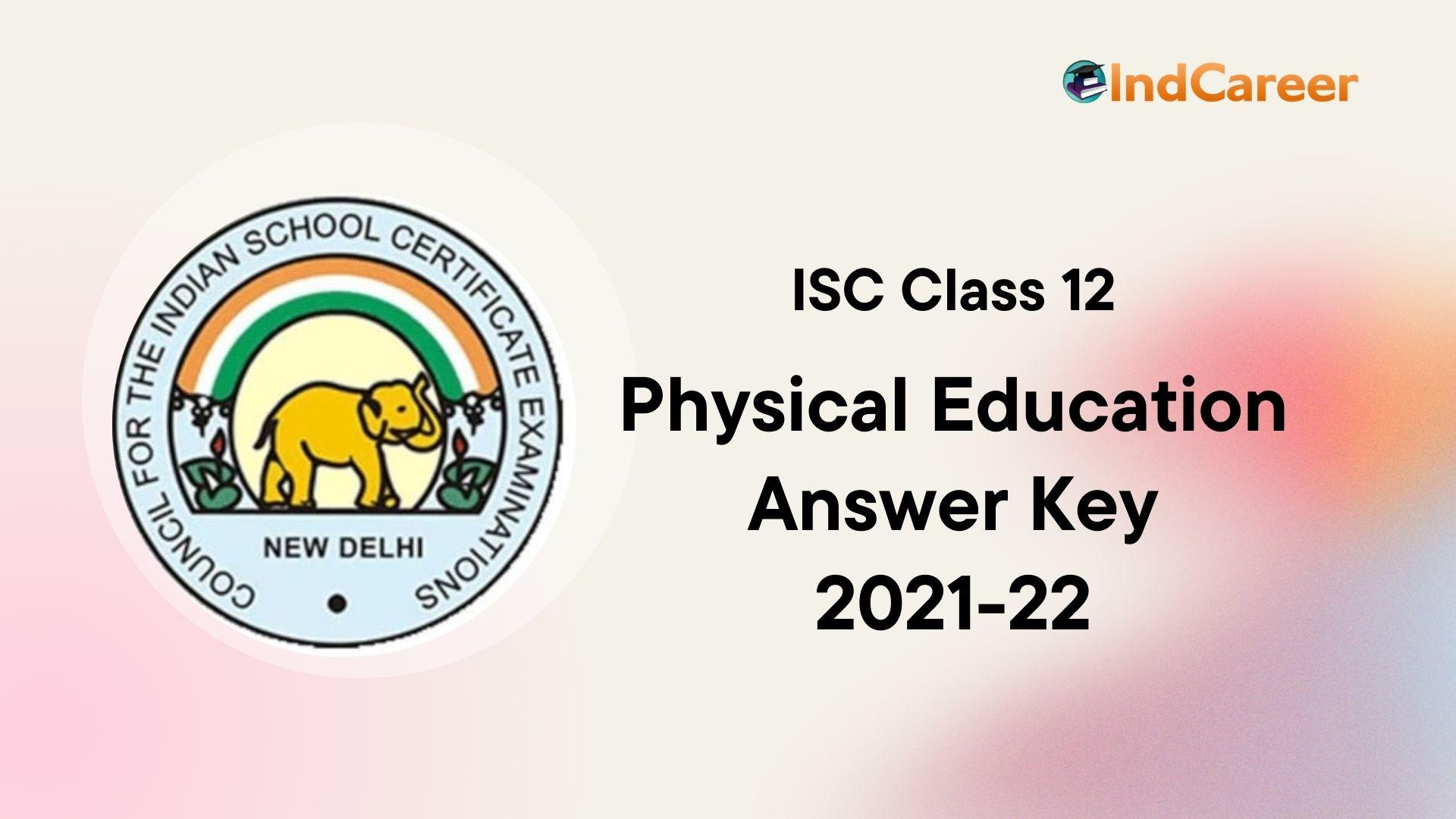 ISC Class 12 Physical Education Answer Key 2021-22 - IndCareer Schools
