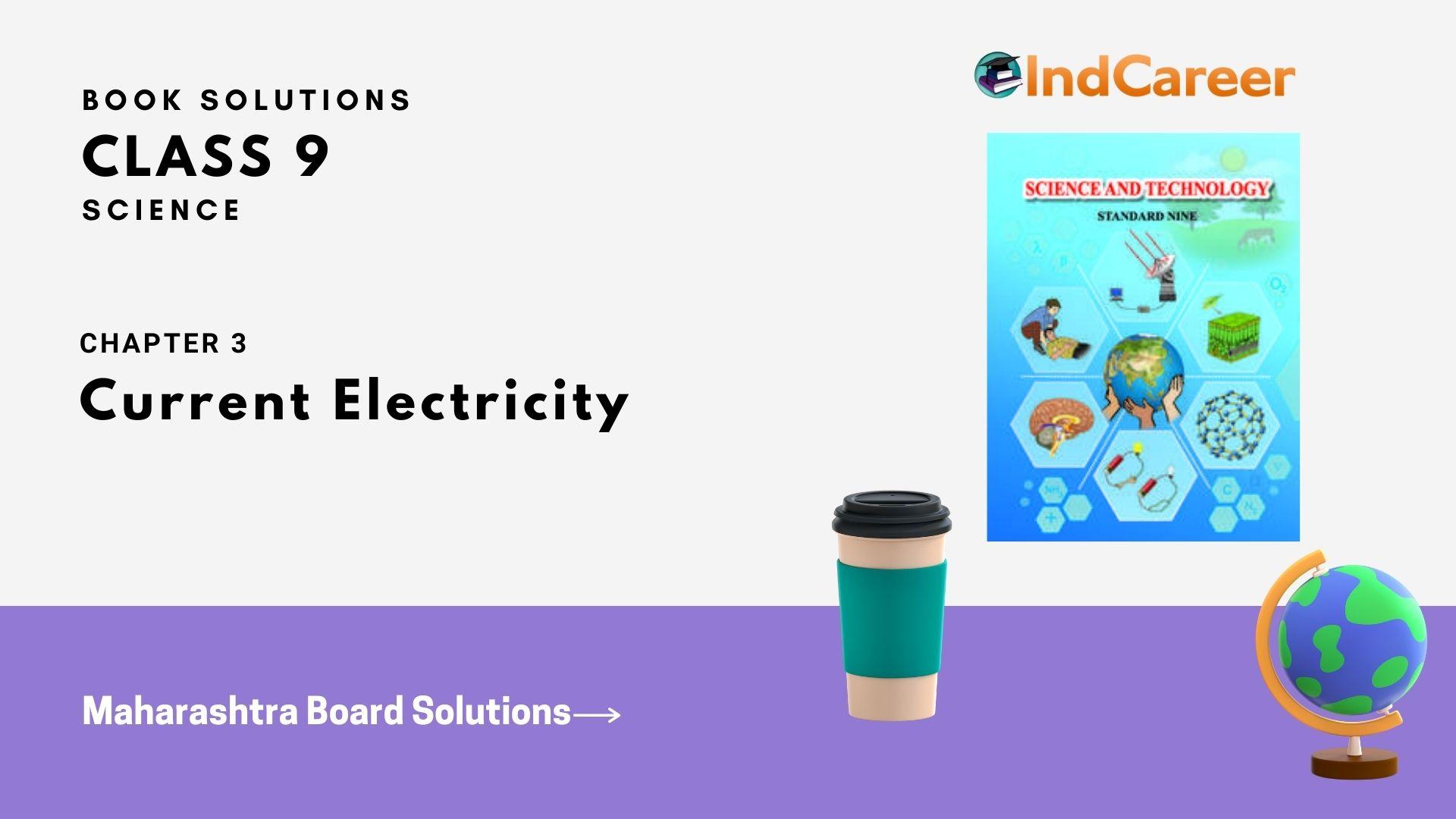 Maharashtra Board Solutions for Class 9- Science: Chapter 3- Current Electricity - IndCareer Schools