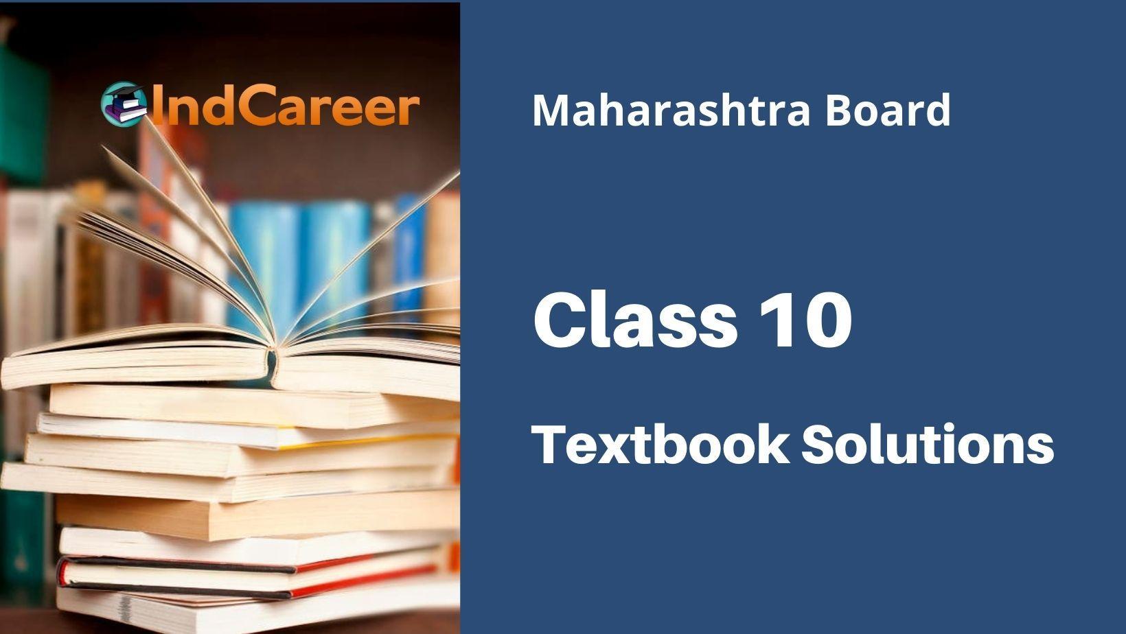 Maharashtra Board Class 10 Textbook Solutions IndCareer Schools maharashtra-board-class-10-textbook-solutions-indcareer-schools