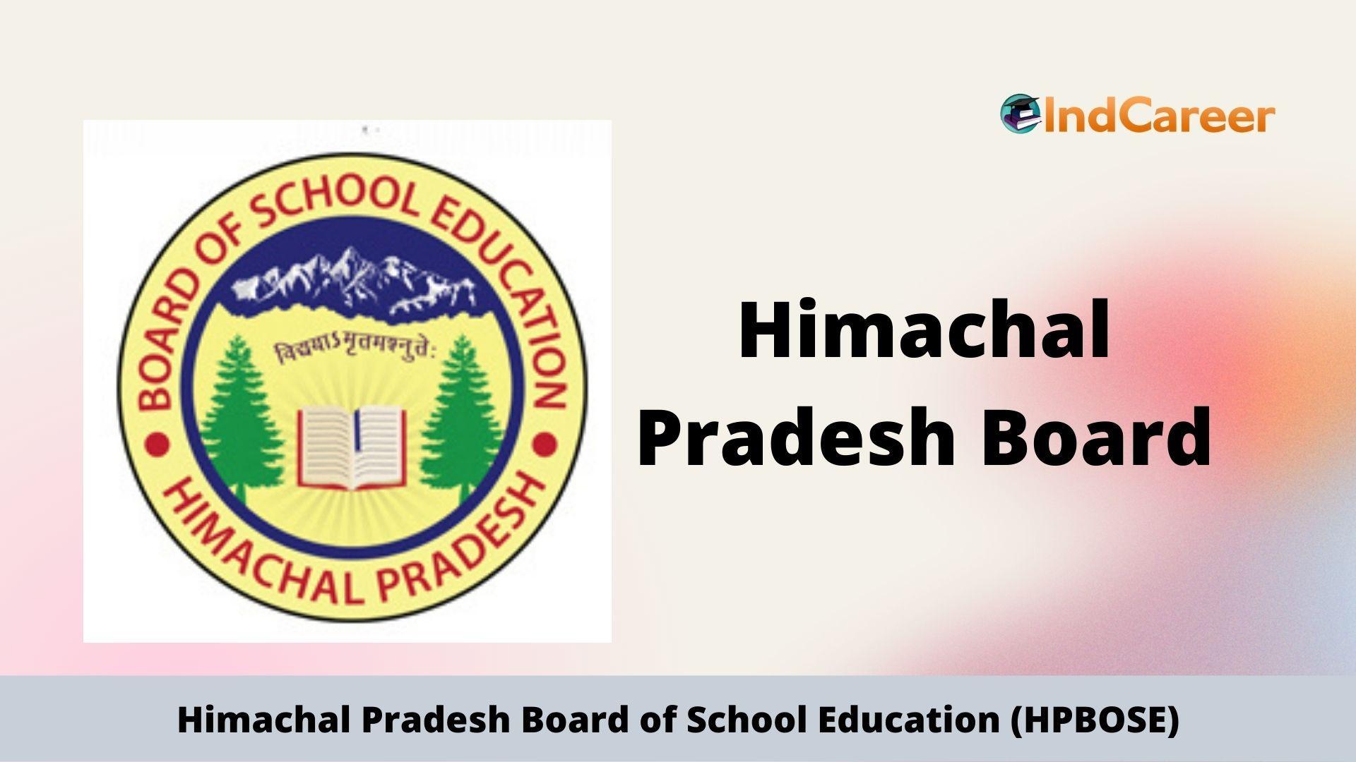 Himachal Pradesh Board, HPBOSE Results, Admit Card, Time Table, etc ...